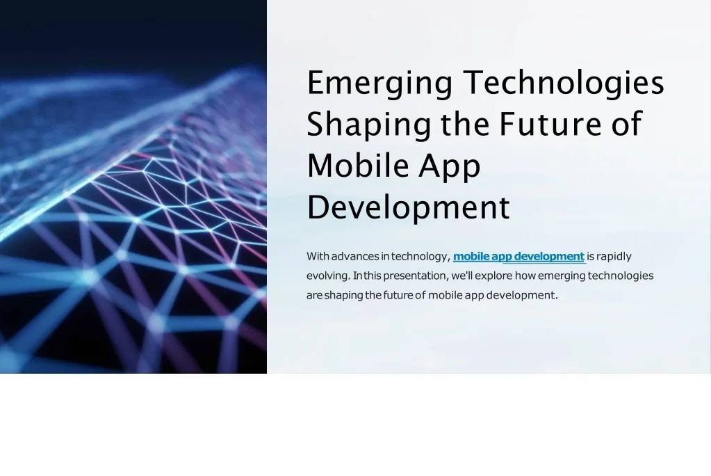 PPT - Emerging-Technologies-Shaping-the-Future-of-Mobile-App ...