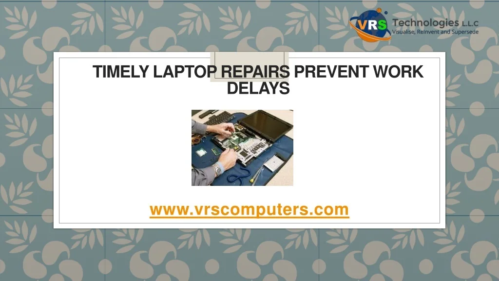 PPT - Timely Laptop Repairs Prevent Work Delays PowerPoint Presentation ...