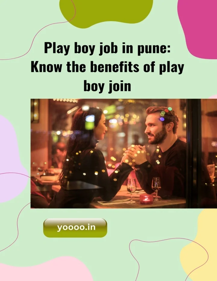 PPT - Play boy job in pune Know the benefits of play boy join ...