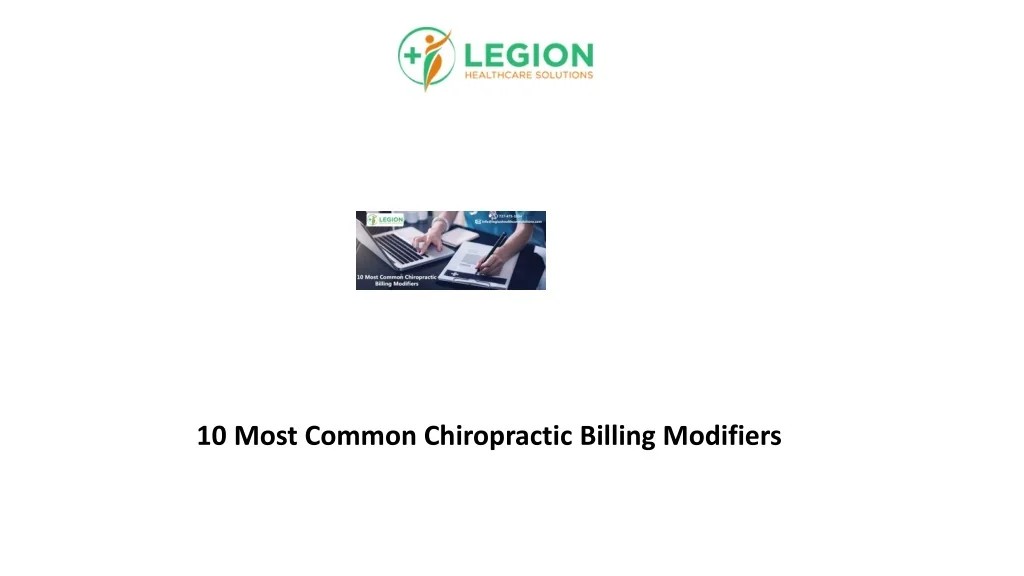 PPT - 10 Most Common Chiropractic Billing Modifiers PowerPoint ...