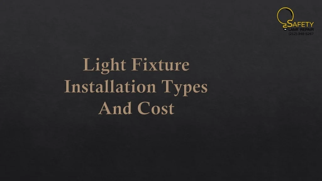 PPT - Light Fixture Installation Types PowerPoint Presentation, free ...