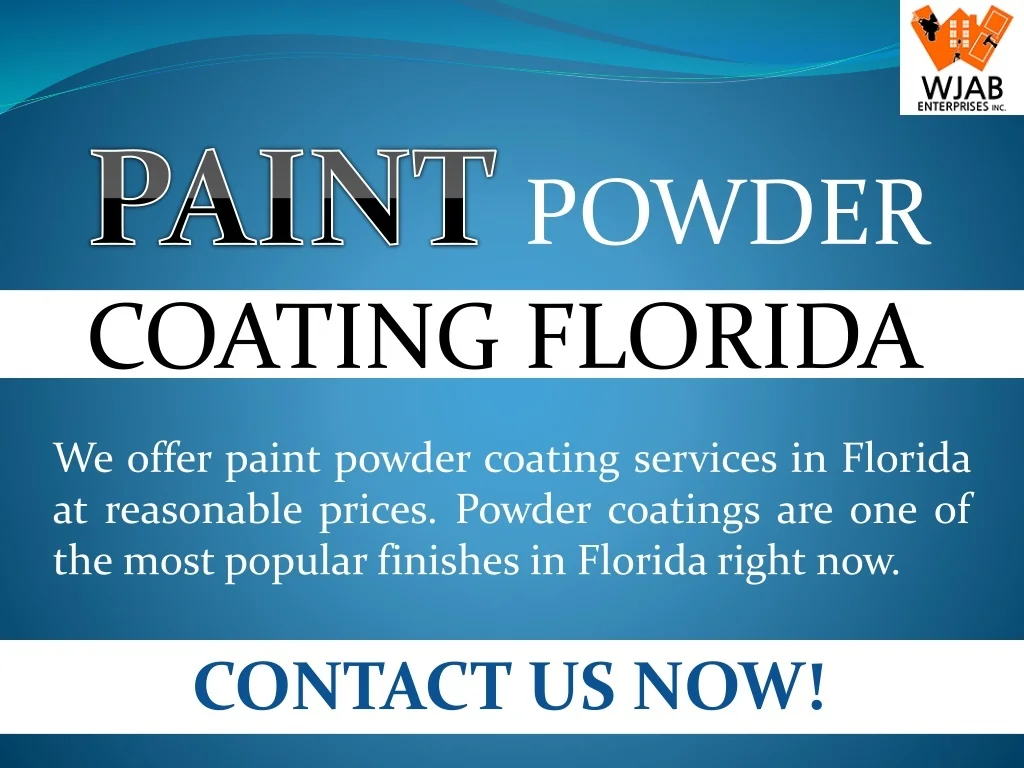 PPT - Paint Powder Coating Florida PowerPoint Presentation, free ...