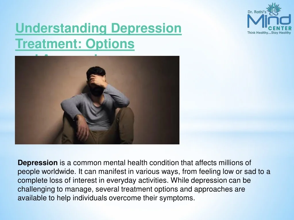 PPT - Understanding Depression Treatment Options and Approaches (1 ...