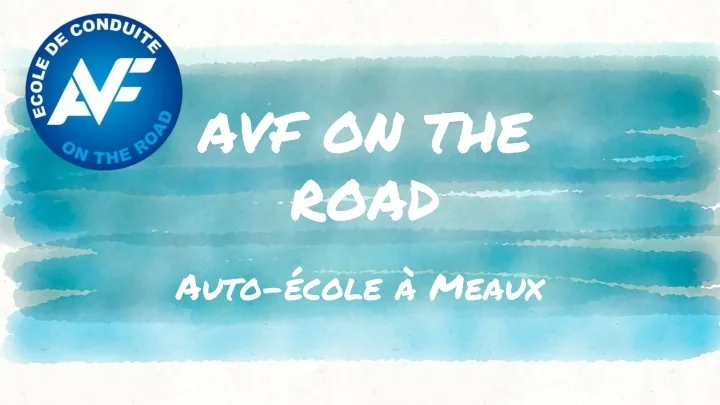 PPT - Présentation auto-école AVF on the Road PowerPoint Presentation ...