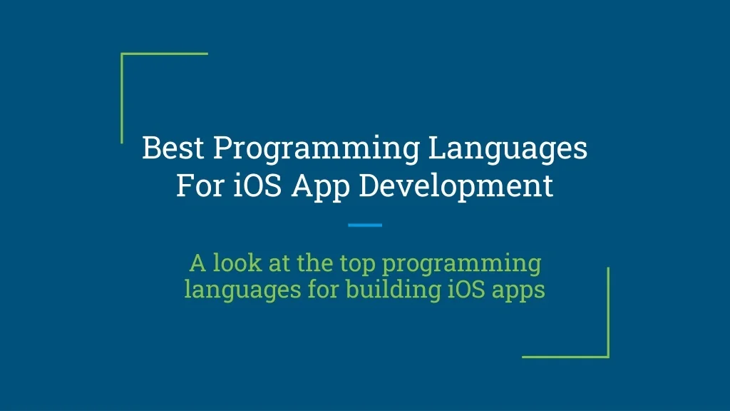 PPT - Best Programming Languages For iOS App Development PowerPoint Presentation - ID:12173957
