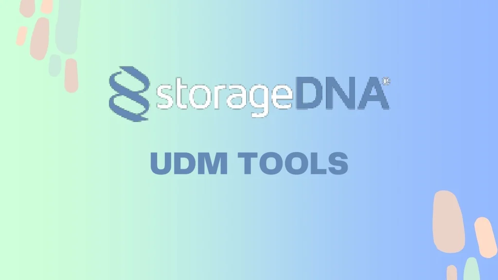 PPT - StorageDNA - UDM TOOLS PowerPoint Presentation, free download ...