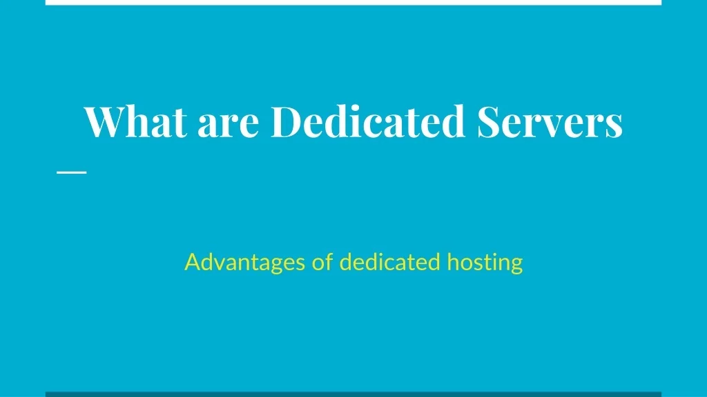 PPT - What are Dedicated Servers PowerPoint Presentation, free download ...