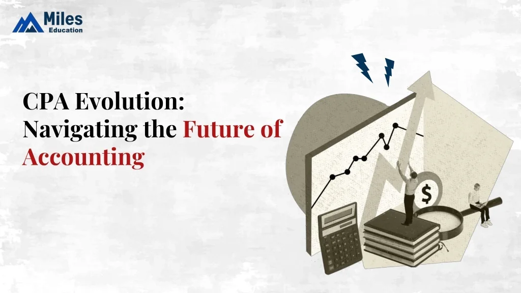 PPT - CPA Evolution: Navigating the Future of Accounting PowerPoint ...