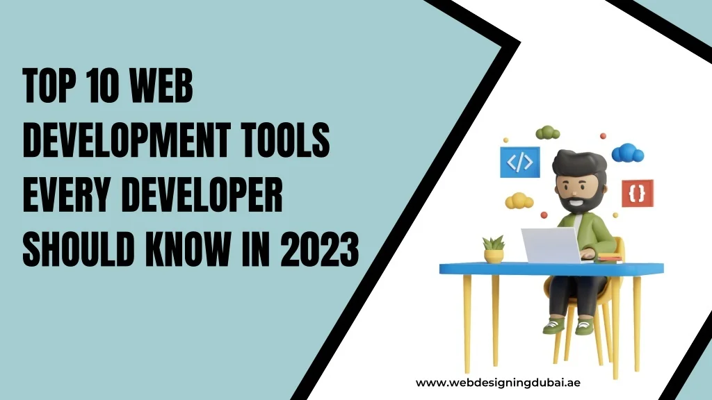 Ppt Top 10 Web Development Tools Every Developer Should Know In 2023