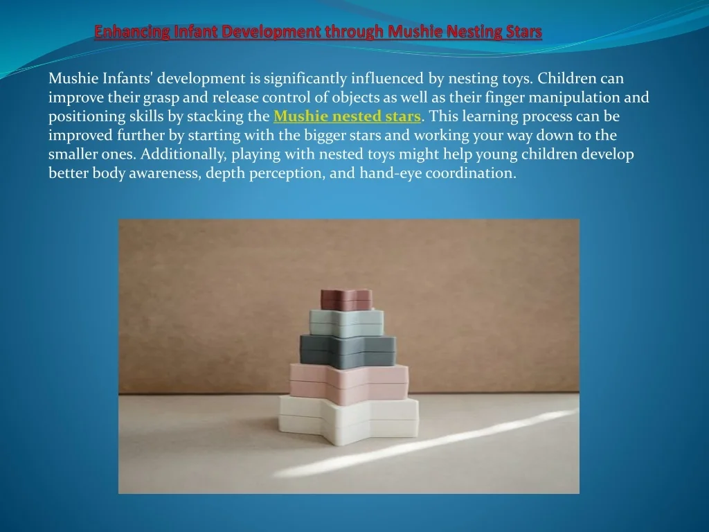 PPT - Enhancing Infant Development through Mushie Nesting Stars ...