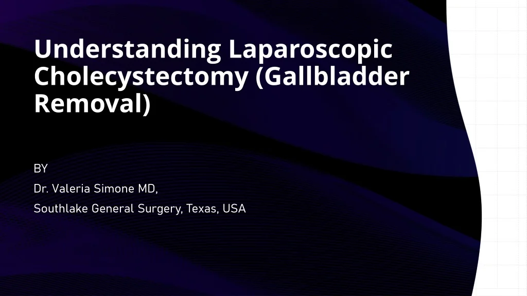 PPT - Understanding Laparoscopic Cholecystectomy (Gallbladder Removal ...