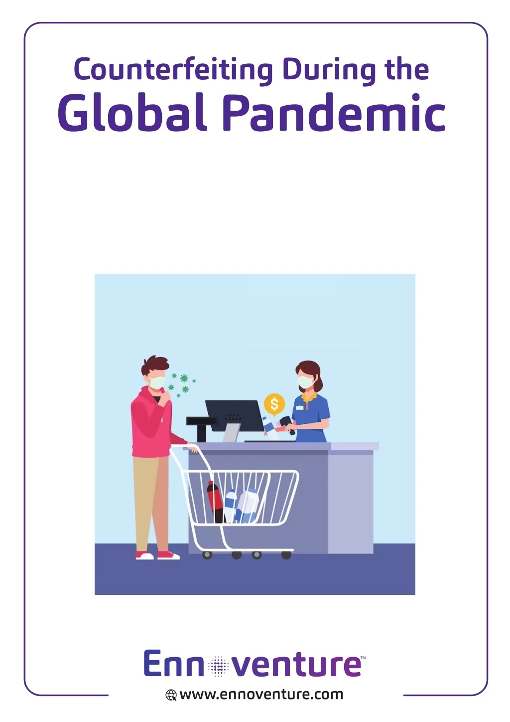 PPT - Counterfeiting during the Global Pandemic | Fake Product ...