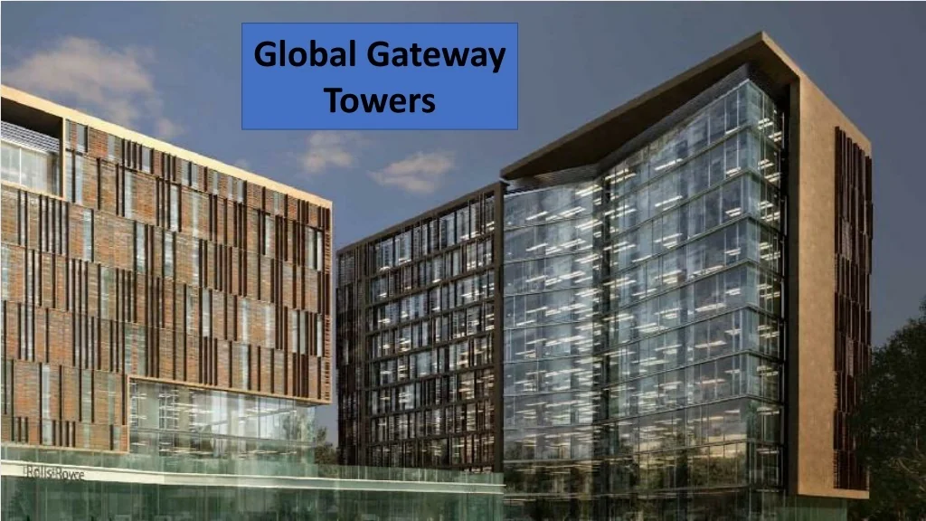PPT - Office Space in Global Gateway Towers Gurgaon PowerPoint ...