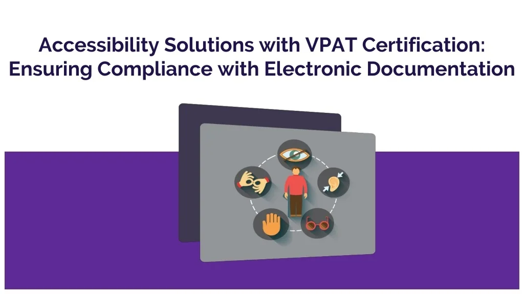 PPT - Accessibility Solutions with VPAT Certification_ Ensuring ...