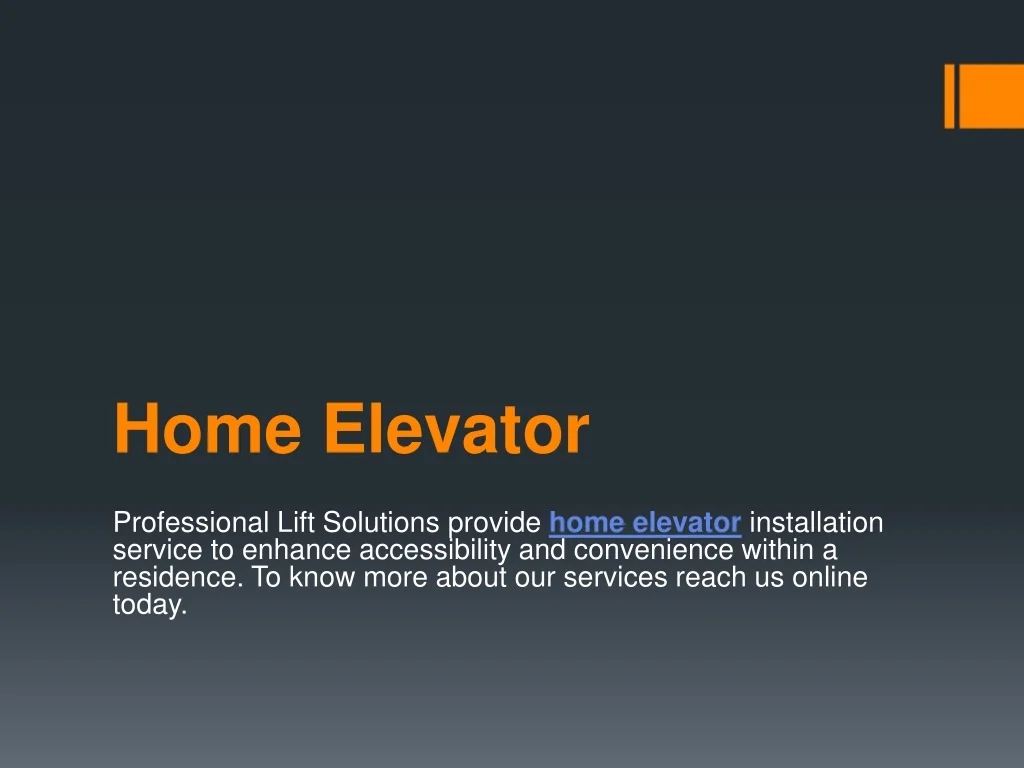 PPT - Home Elevator PowerPoint Presentation, free download - ID:12216551