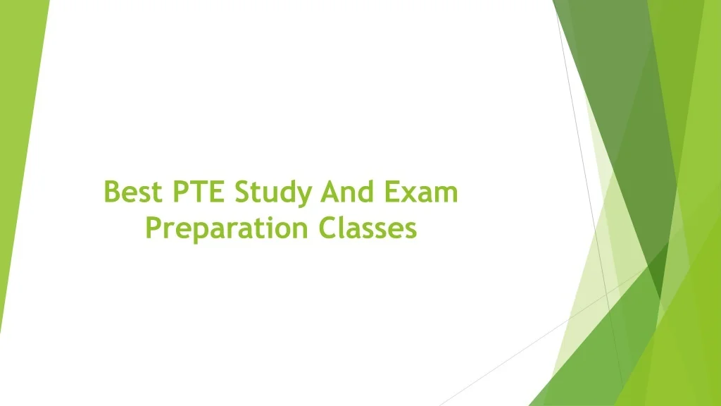 PPT - Best PTE Study And Exam Preparation Classes PowerPoint ...