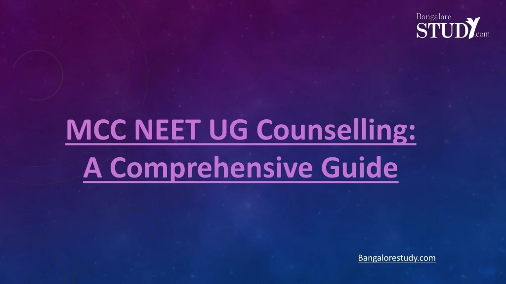 PPT - Exploring the MCC NEET UG Counselling Procedure PowerPoint ...