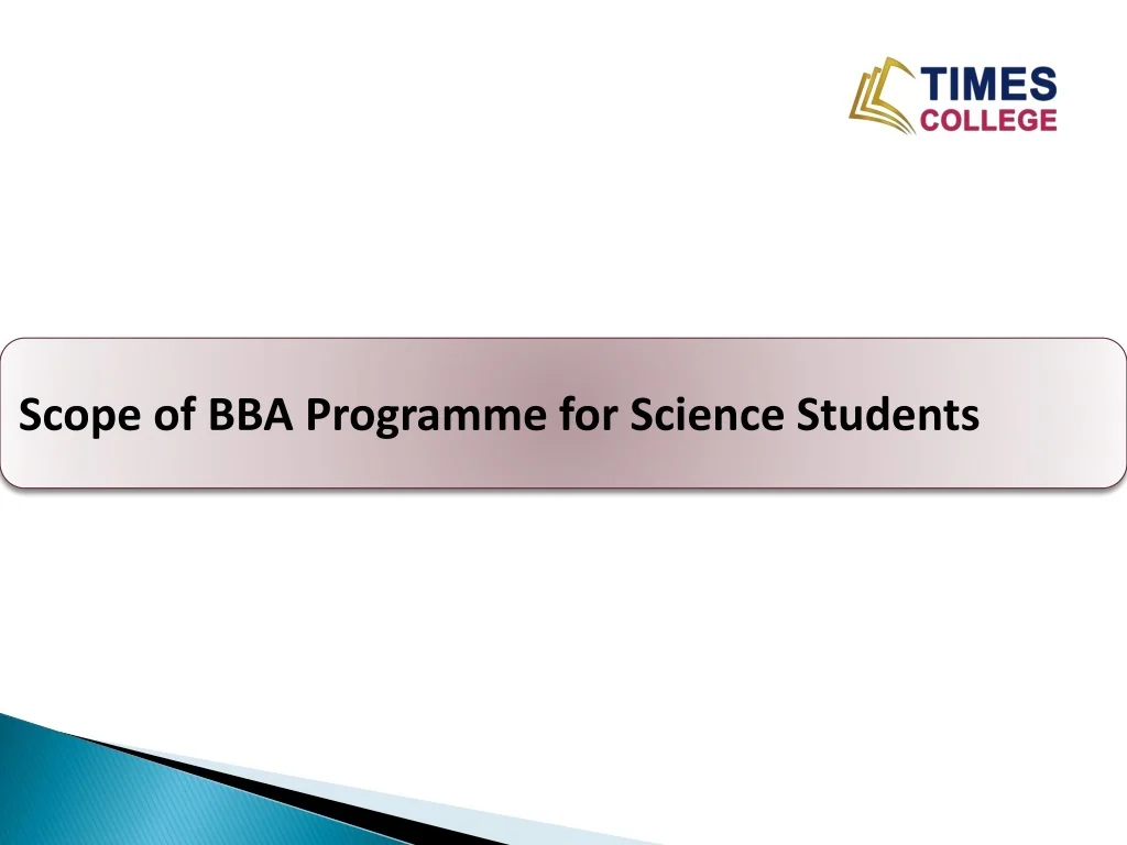 PPT - Scope of BBA Programme for Science Students PowerPoint ...