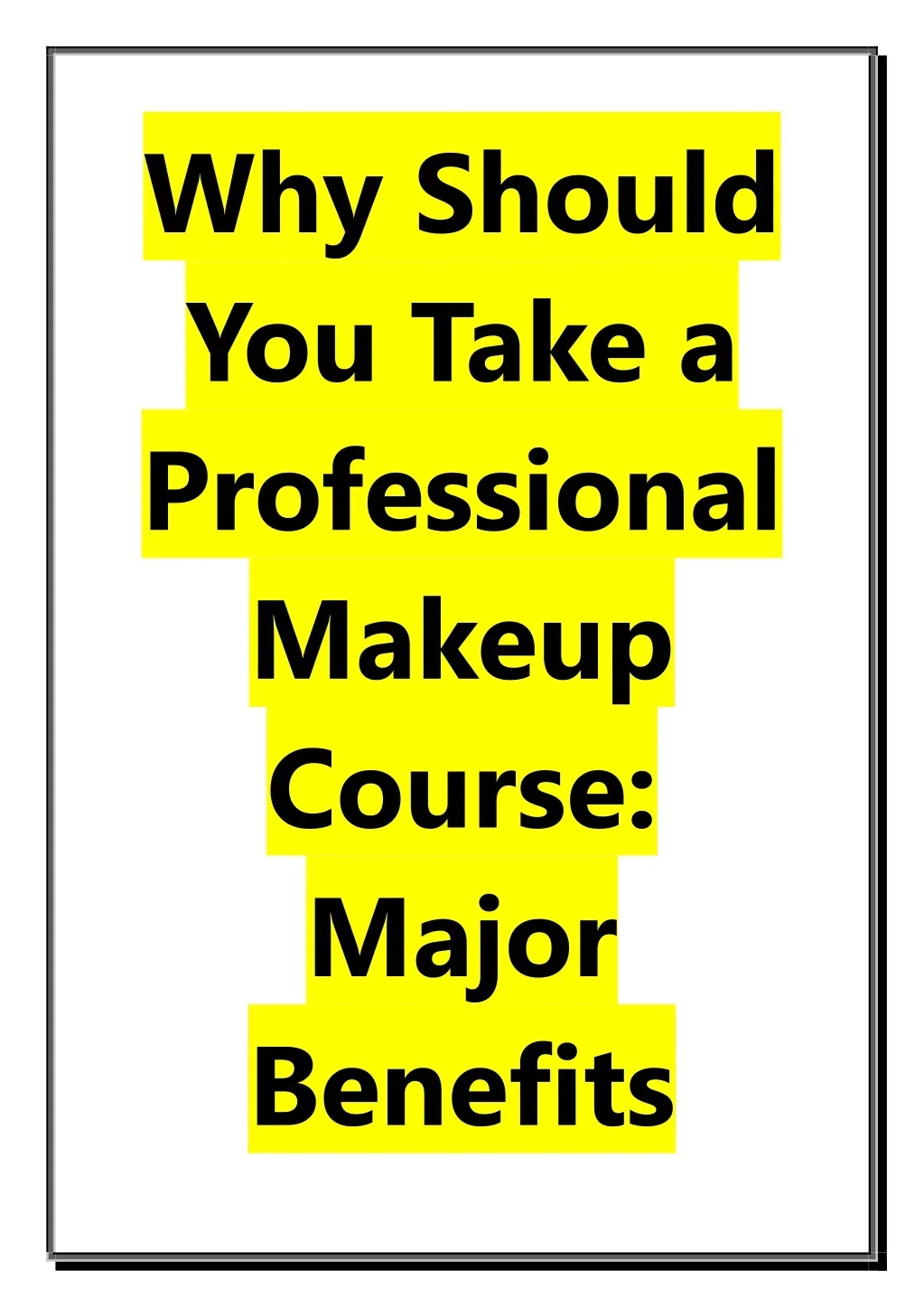 PPT - Why Should You Take a Professional Makeup Course - Major Benefits ...