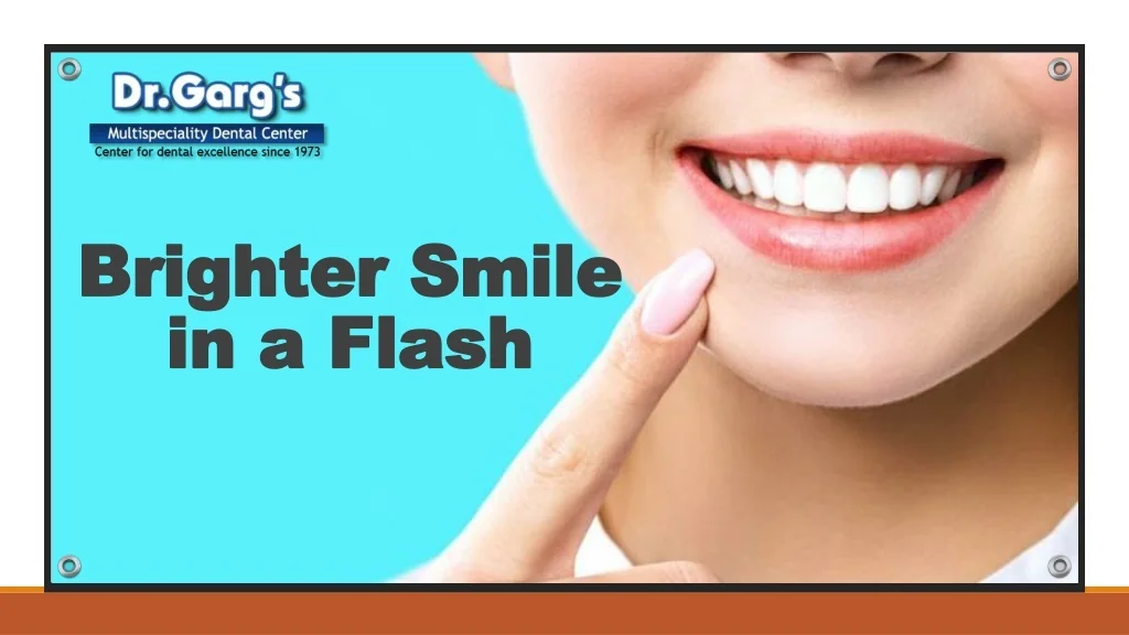 PPT - Brighter Smile in a Flash PowerPoint Presentation, free download ...