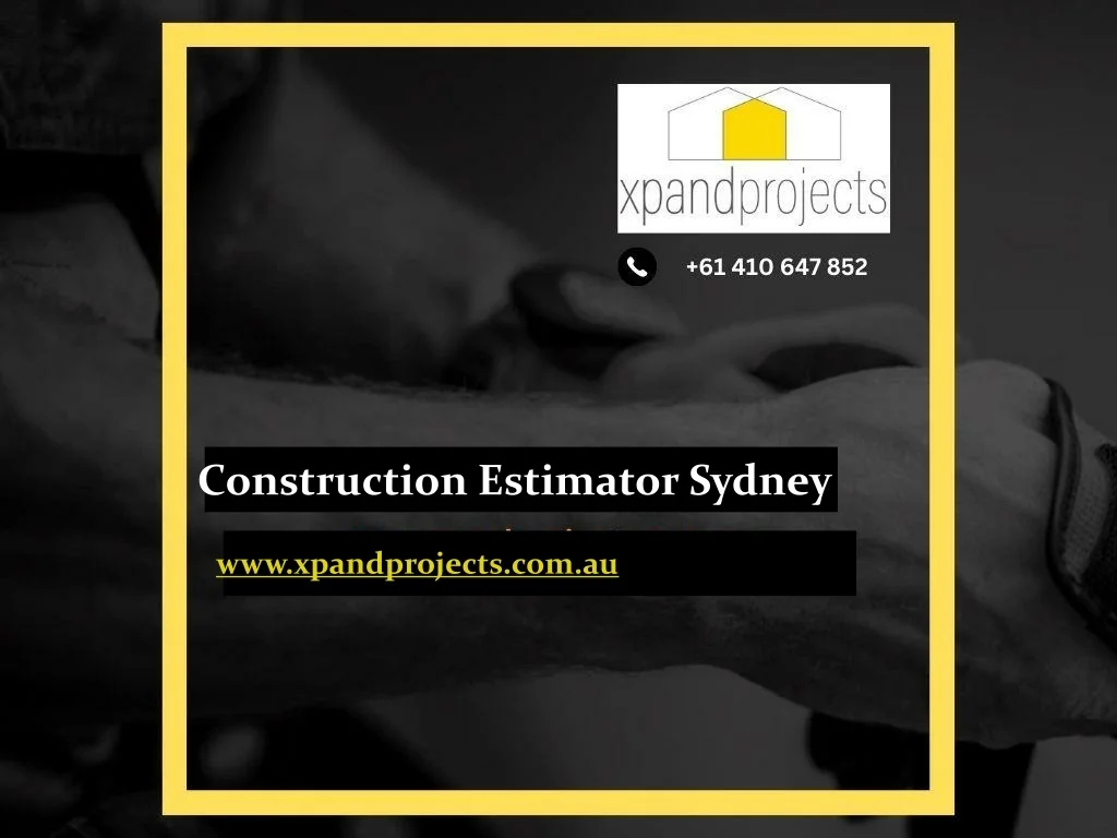 Ppt Construction Estimator Sydney Xpand Projects Powerpoint