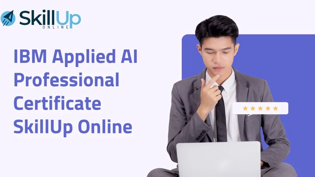 PPT - IBM Applied AI Professional Certificate SkillUp Online PowerPoint ...