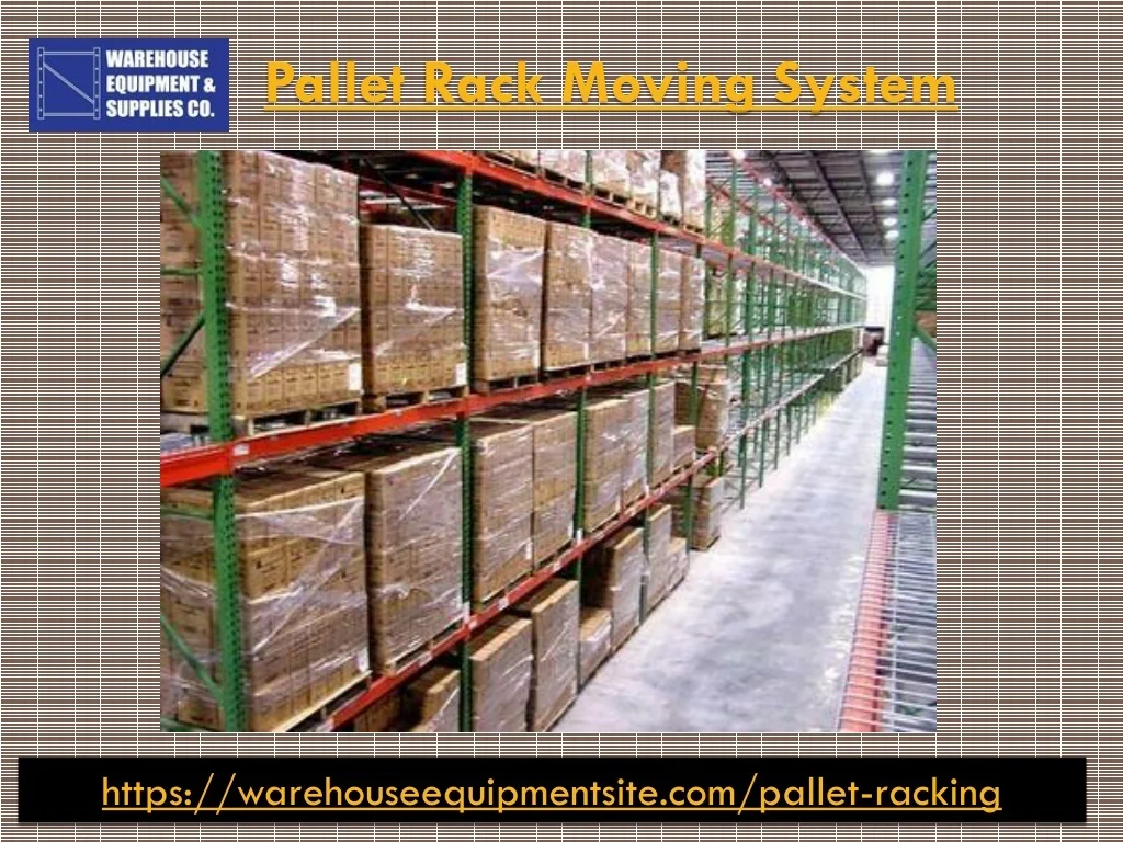 PPT - Pallet Rack Moving System PPT PowerPoint Presentation, free ...