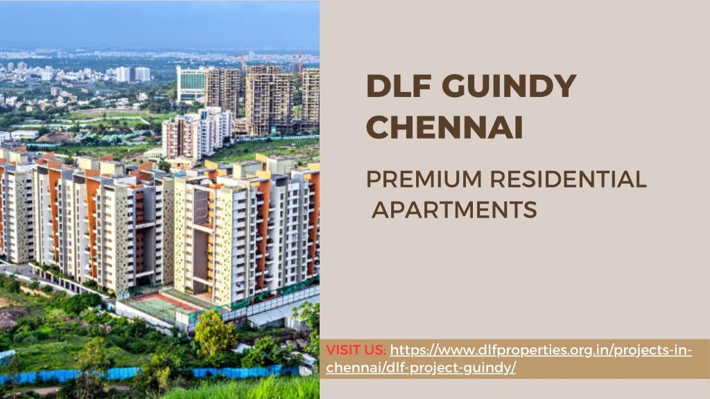 PPT - DLF Guindy Chennai: A Luxurious Residential Complex PowerPoint ...