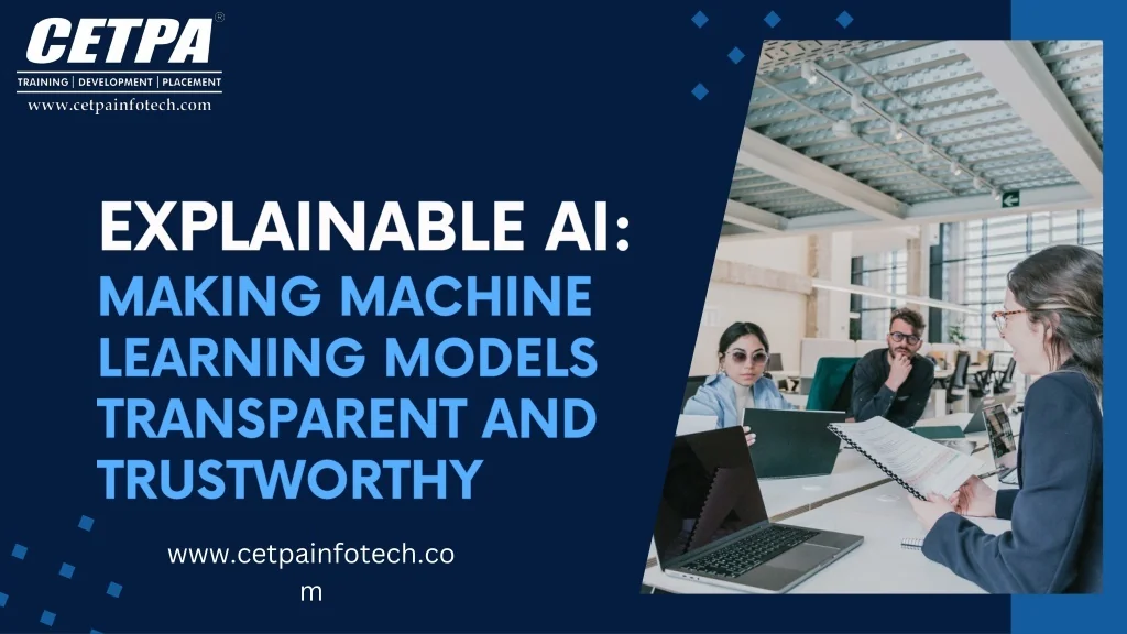 PPT - Explainable AI: Making Machine Learning Models Transparent and Trustworthy PowerPoint ...