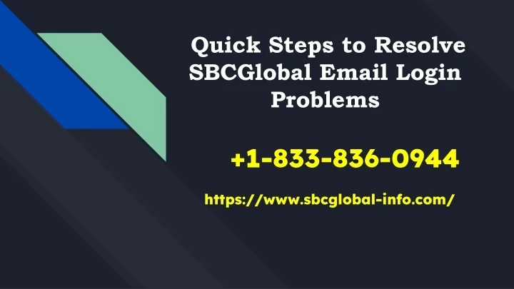 PPT - How to Troubleshoot SBCGlobal Email Login Problems? +1-877-422 ...