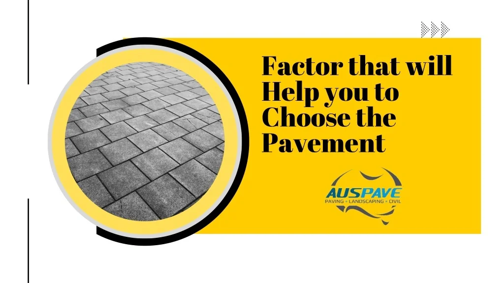 PPT - Factor that will Help you to Choose the Pavement PowerPoint ...