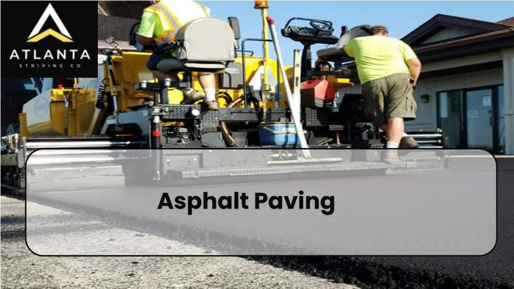 PPT - Asphalt Paving PowerPoint Presentation, free download - ID:12256806