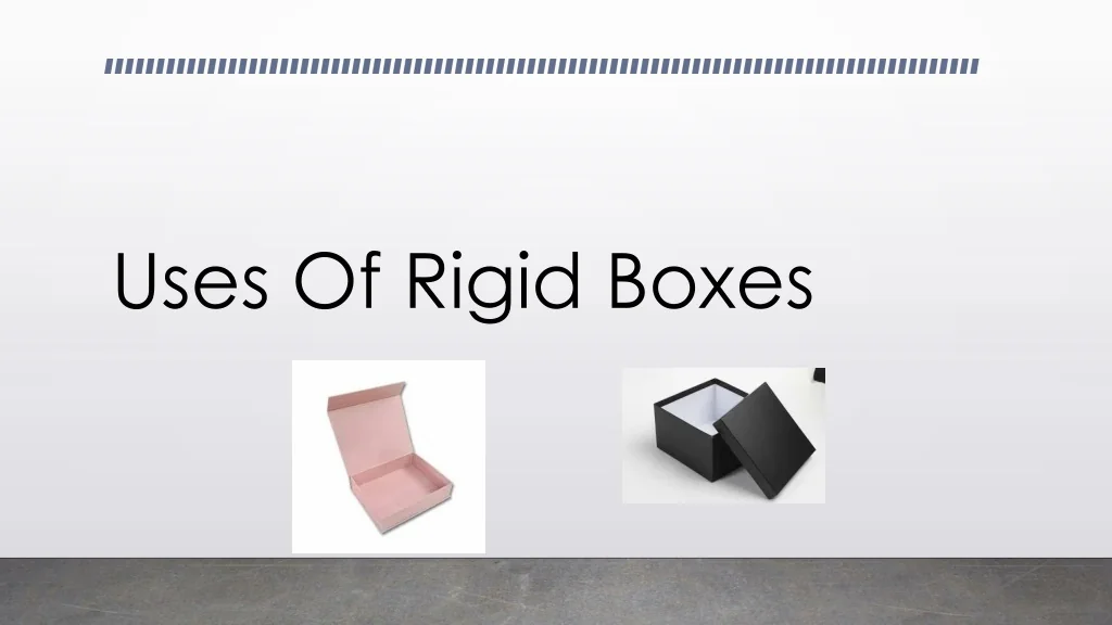 PPT - Uses Of Rigid Boxes PowerPoint Presentation, free download - ID ...