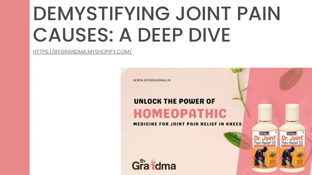 PPT - Demystifying Joint Pain Causes A Deep Dive PowerPoint ...