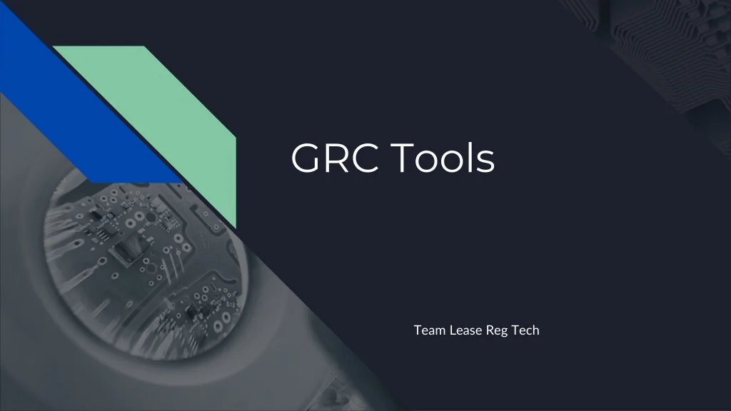PPT - GRC Tools PowerPoint Presentation, free download - ID:12267385