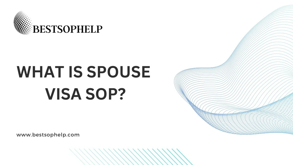 PPT - Spouse Visa Sop PowerPoint Presentation, free download - ID:12268299