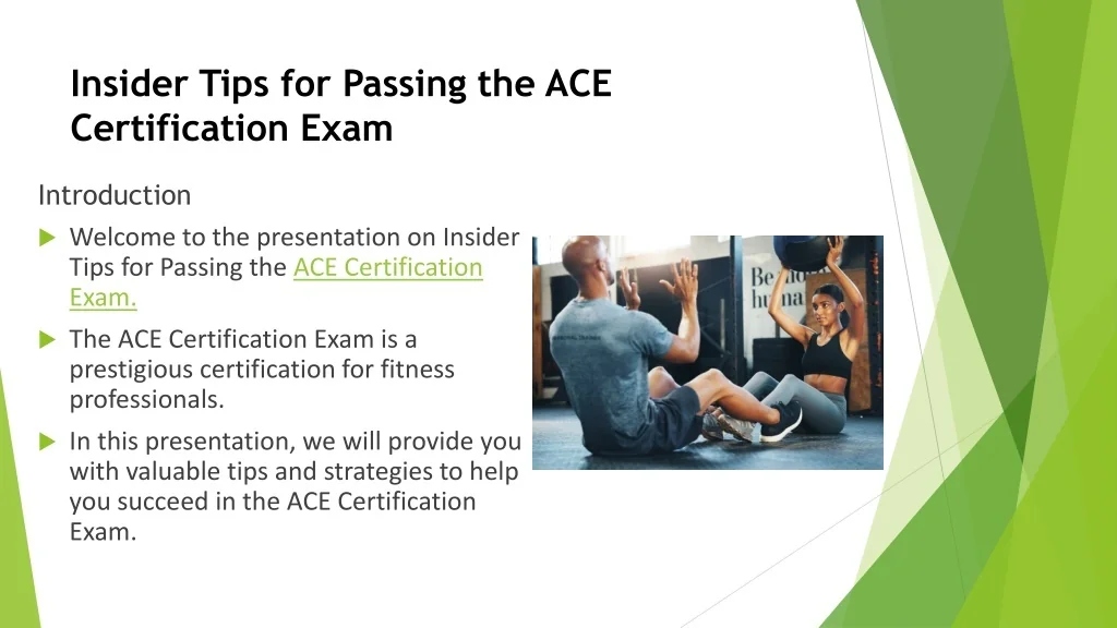 PPT - Insider Tips for Passing the ACE Certification Exam PowerPoint ...