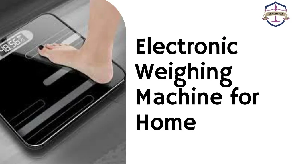 PPT - Electronic Weighing Machine for Home PowerPoint Presentation, free download - ID:12278485