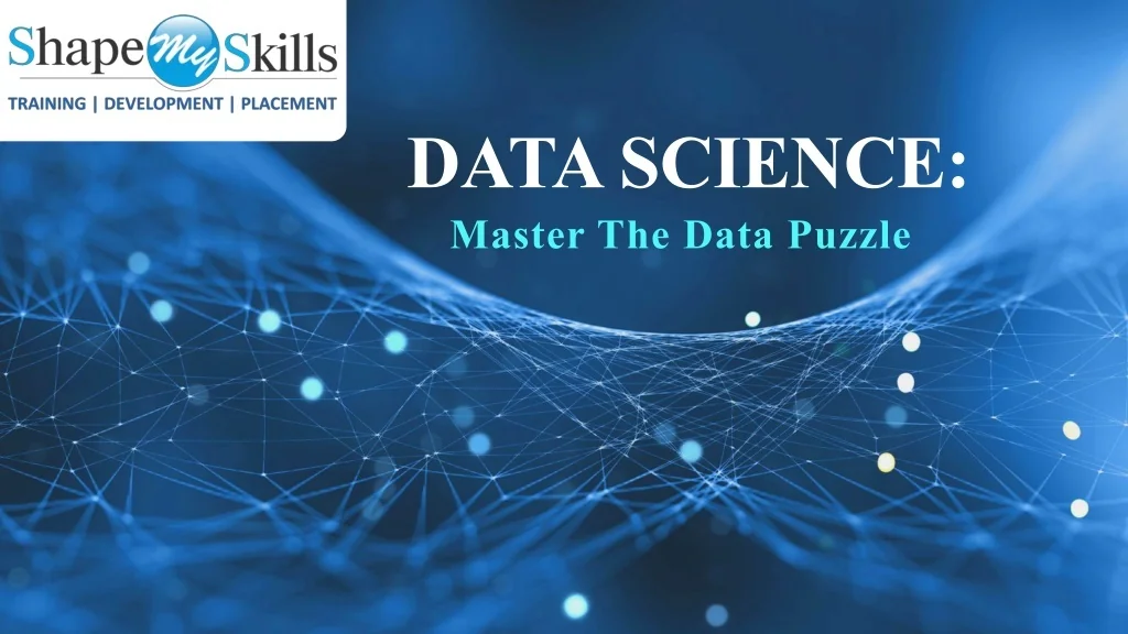 PPT - Data Science Master The Data Puzzle PowerPoint Presentation, free ...
