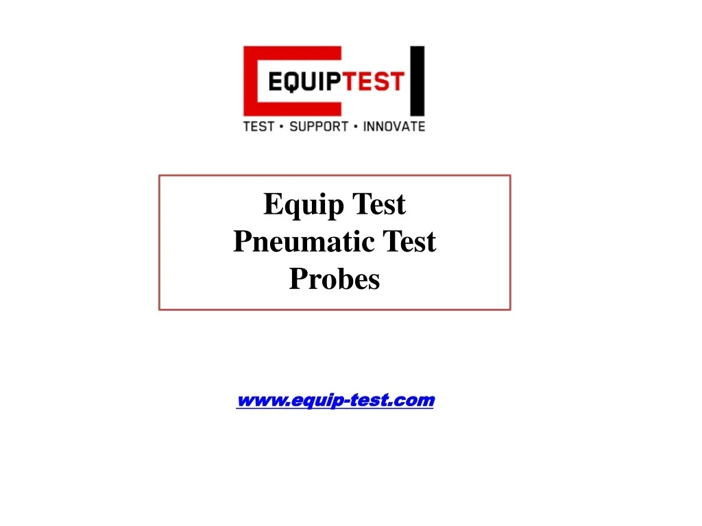PPT - Pneumatic Test Probes PowerPoint Presentation, free download - ID ...