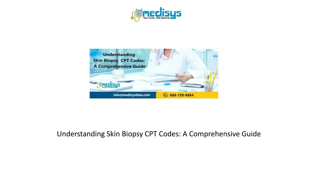 PPT - Understanding Skin Biopsy CPT Codes A Comprehensive Guide ...