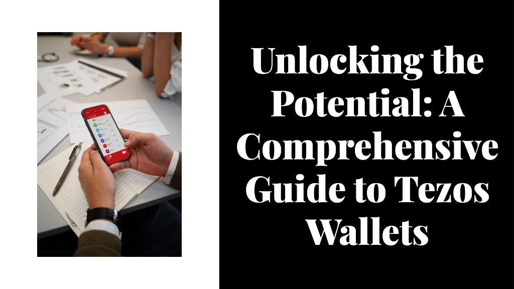 PPT - Unlocking the Potential: A Comprehensive Guide to Tezos Wallets PowerPoint Presentation ...