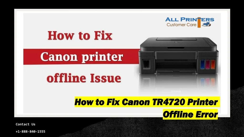 PPT - How to Fix Canon TR4720 Printer Offline Error PowerPoint ...