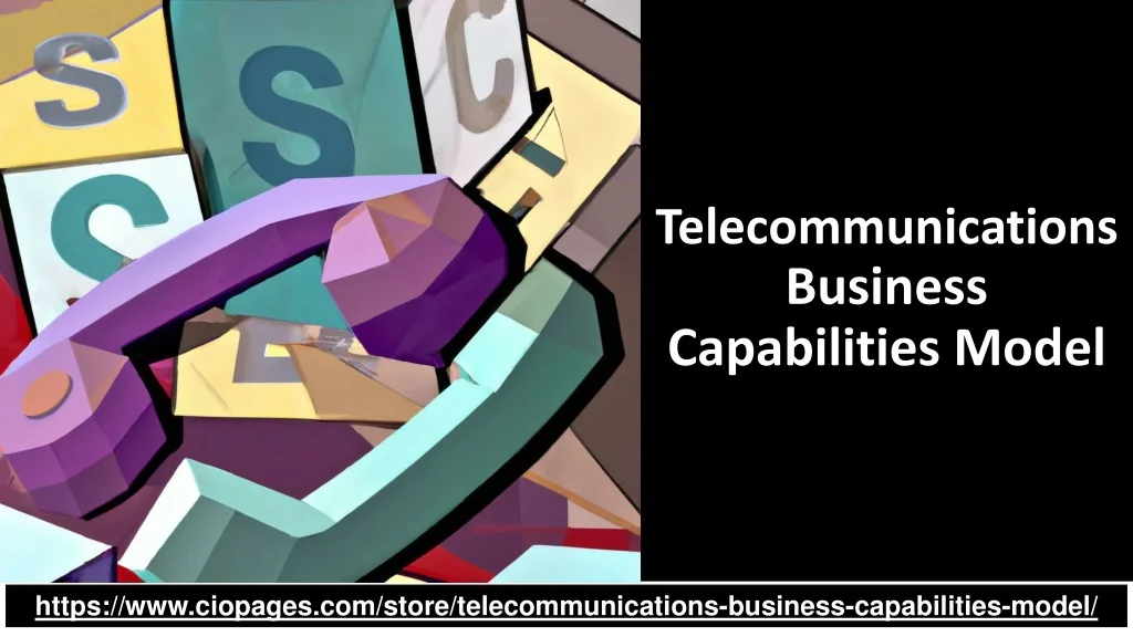 PPT - Comprehensive Telecommunications Business Capabilities Model ...