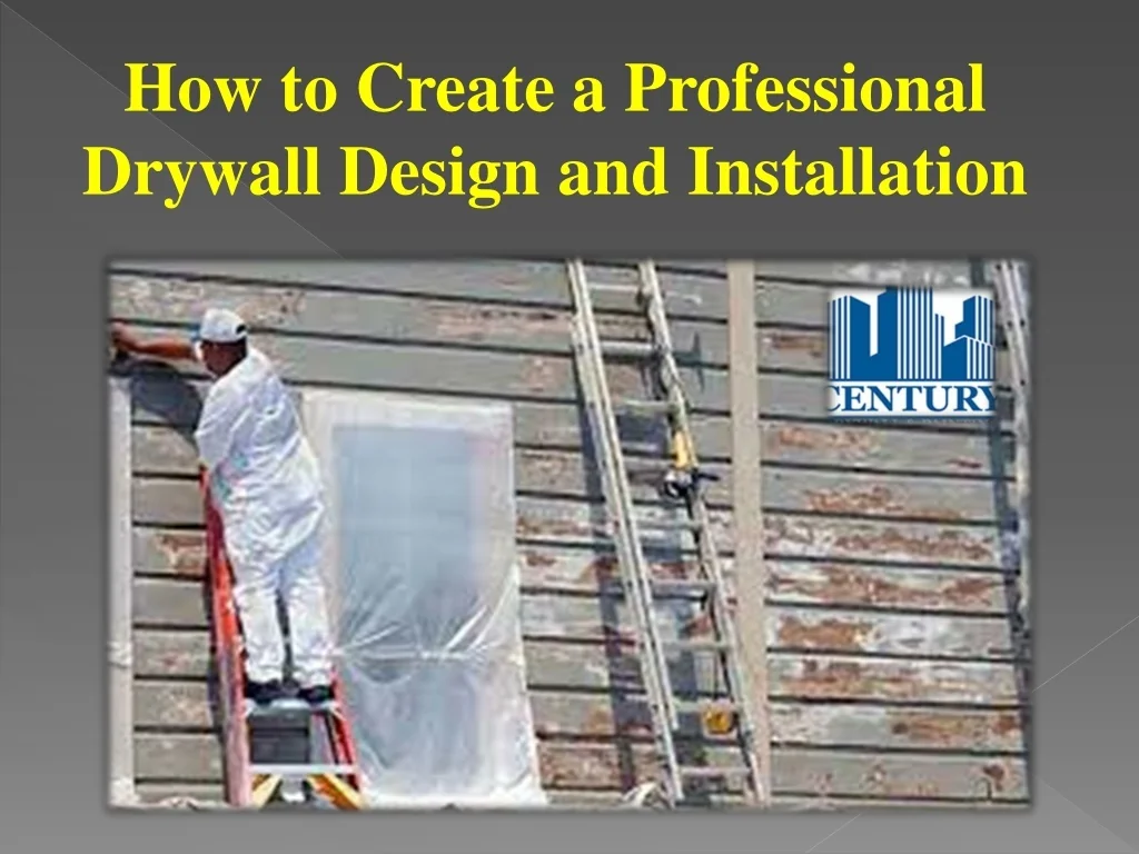 PPT - How to Create a Professional Drywall Design and Installation ...