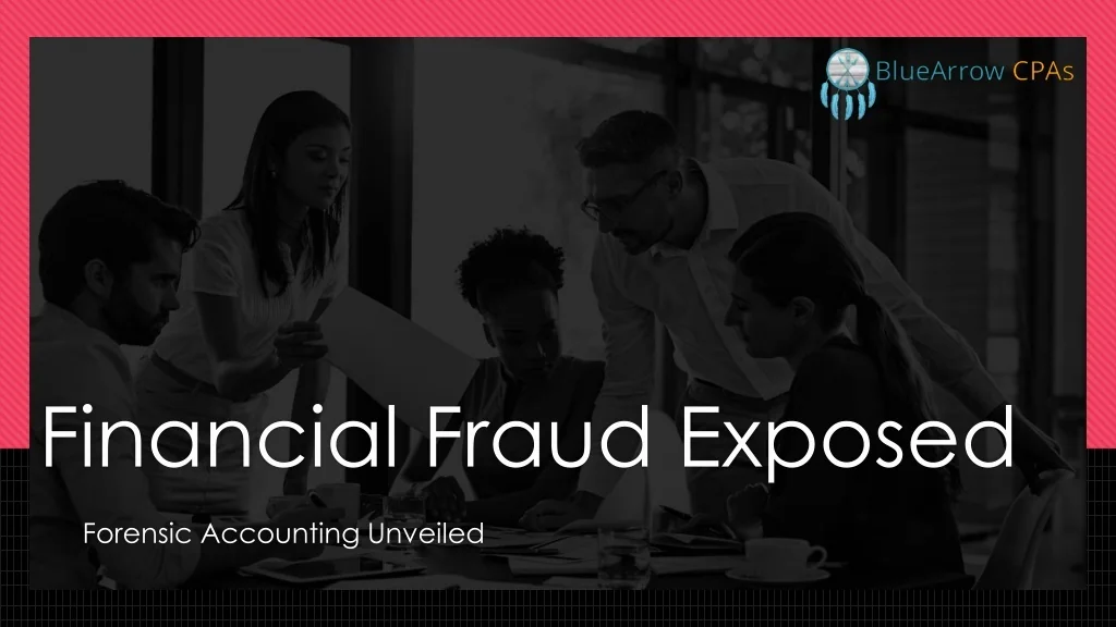 PPT - Financial Fraud Exposed PowerPoint Presentation, free download ...