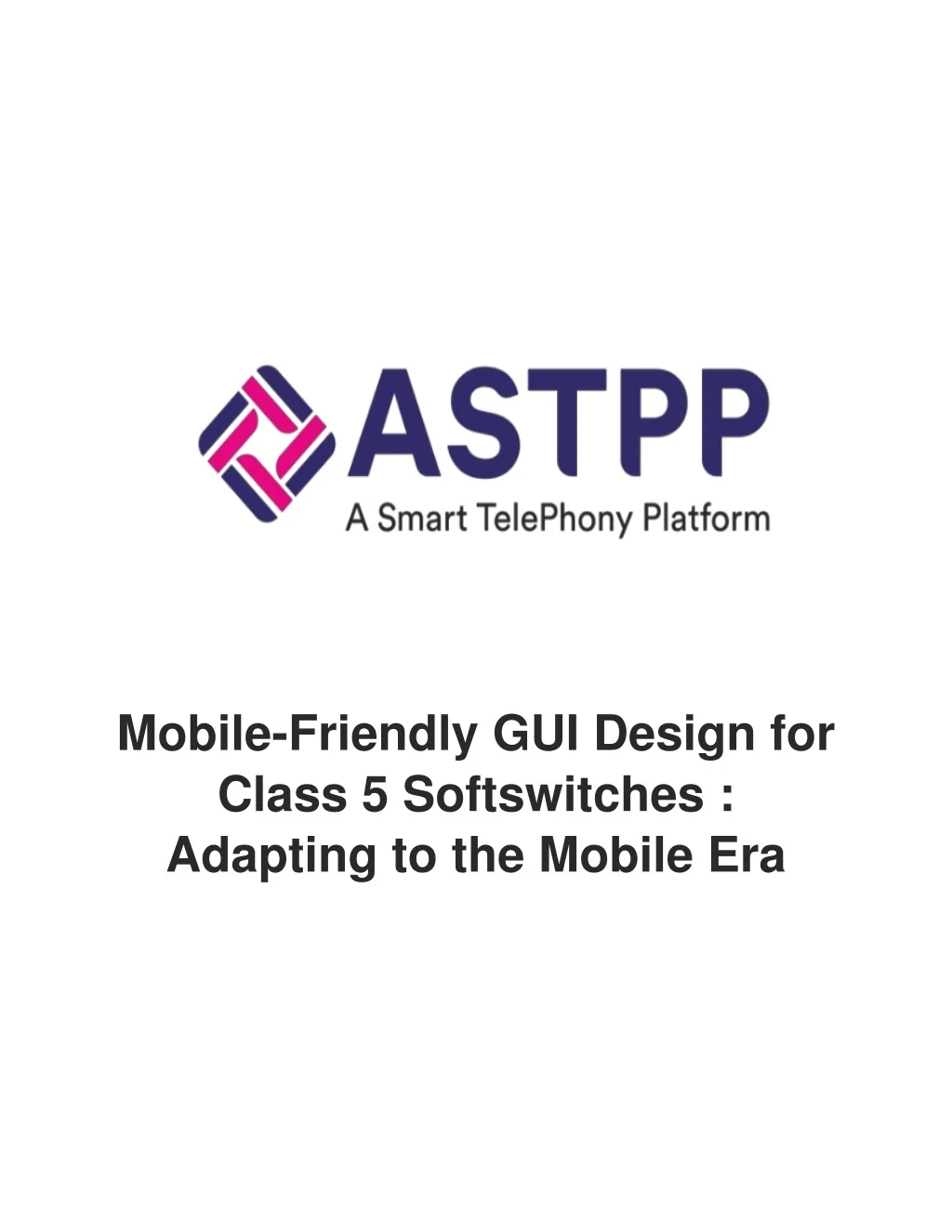 PPT - Mobile Friendly GUi Design for Class 5 Softswitches Adapting to ...