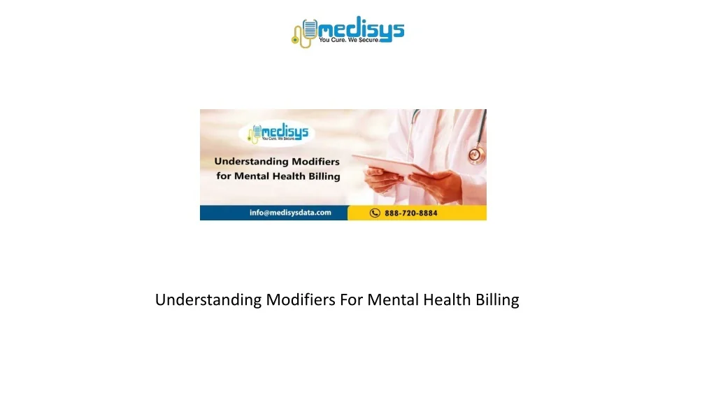 PPT - Understanding Modifiers For Mental Health Billing PowerPoint ...