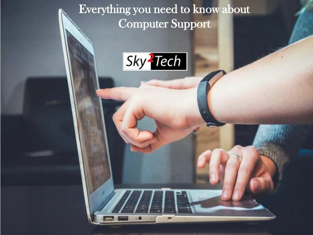 PPT - Everything you need to know about Computer Support PowerPoint ...