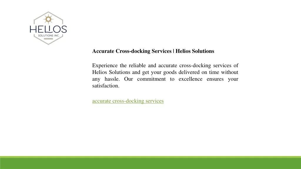 PPT - Accurate Cross-docking Services Helios Solutions PowerPoint Presentation - ID:12312121